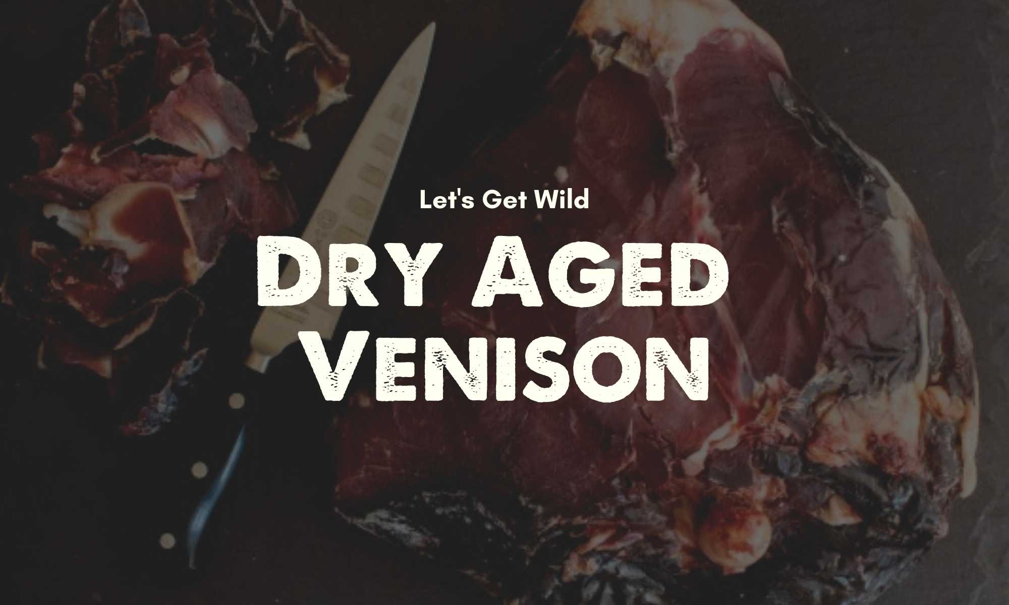 How To Dry Age Venison At Home with Chef Alan Bergo – UMAi Dry